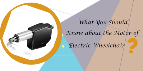 What You Should Know about the Motor of Electric Wheelchair？ - JBH